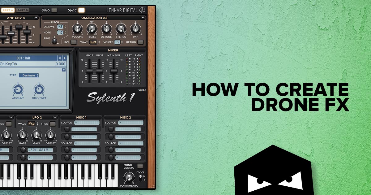 How to create drone FX